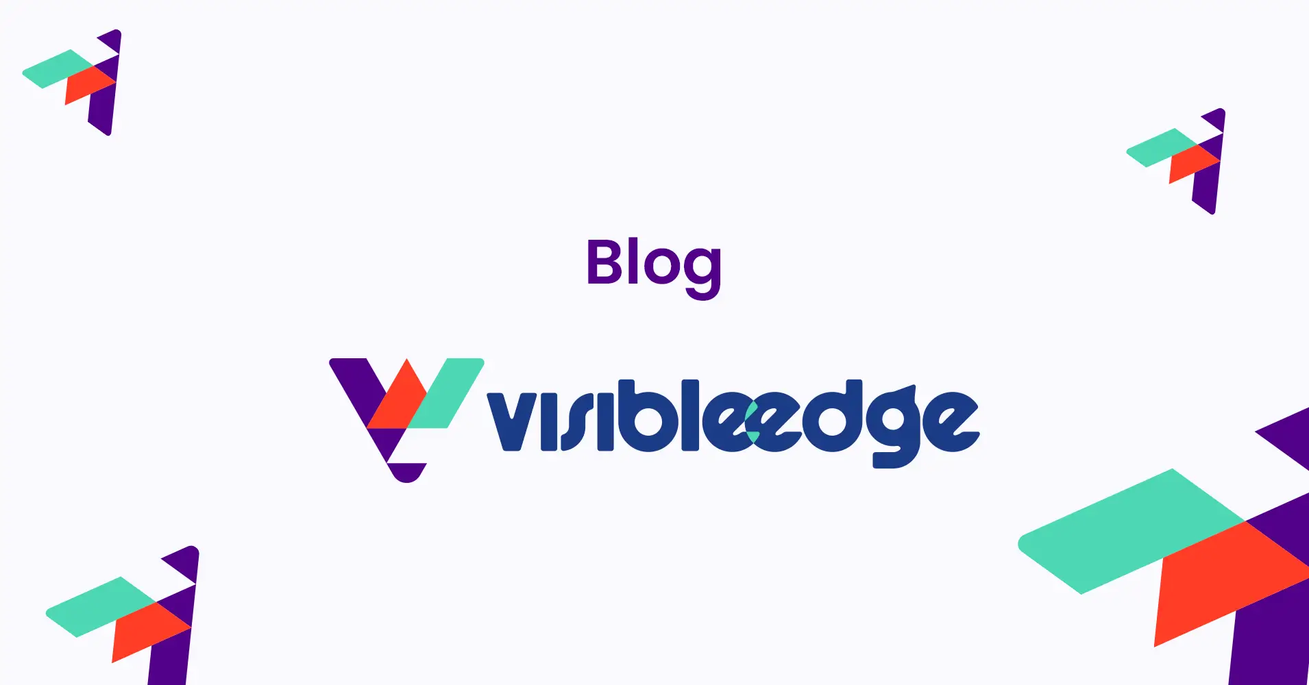 Blog - Visible Edge